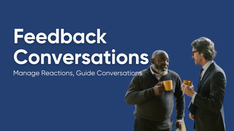 The Ultimate Guide to Managing Emotional Feedback Conversations ...